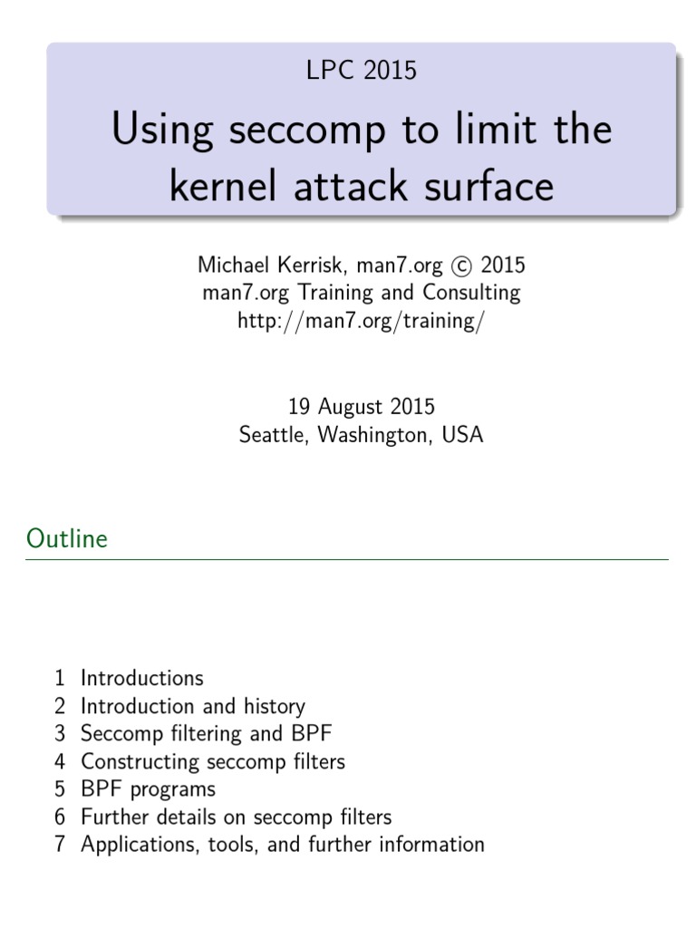 Limiting Kernel Attack Surface With seccomp-LPC 2015-Kerrisk | Download ... Limiting Kernel Attack Surface With seccomp-LPC 2015-Kerrisk | Download ...