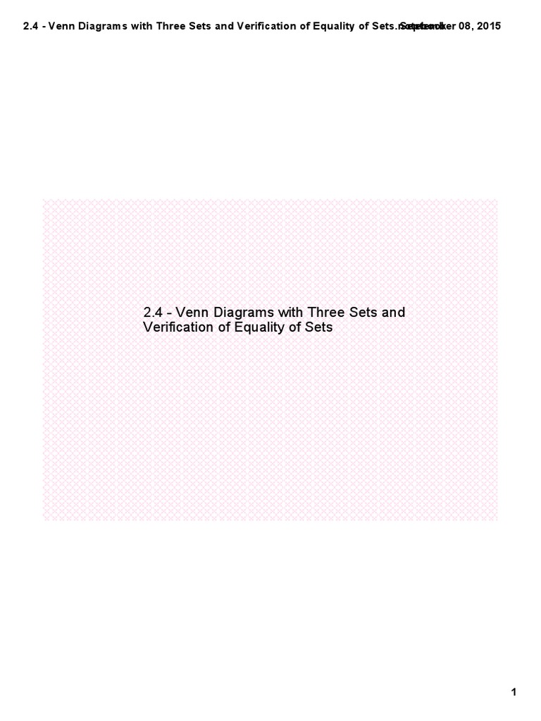 2.4 - Venn Diagrams With Three Sets and Verification of Equality of Sets FILLED IN | PDF