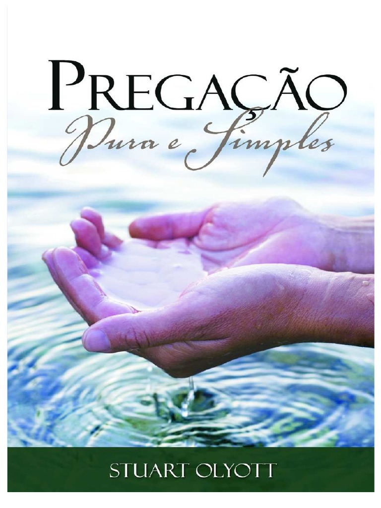 Pregacao Pura e Simples Stuart Olyott | Download grátis PDF | Pastor ...