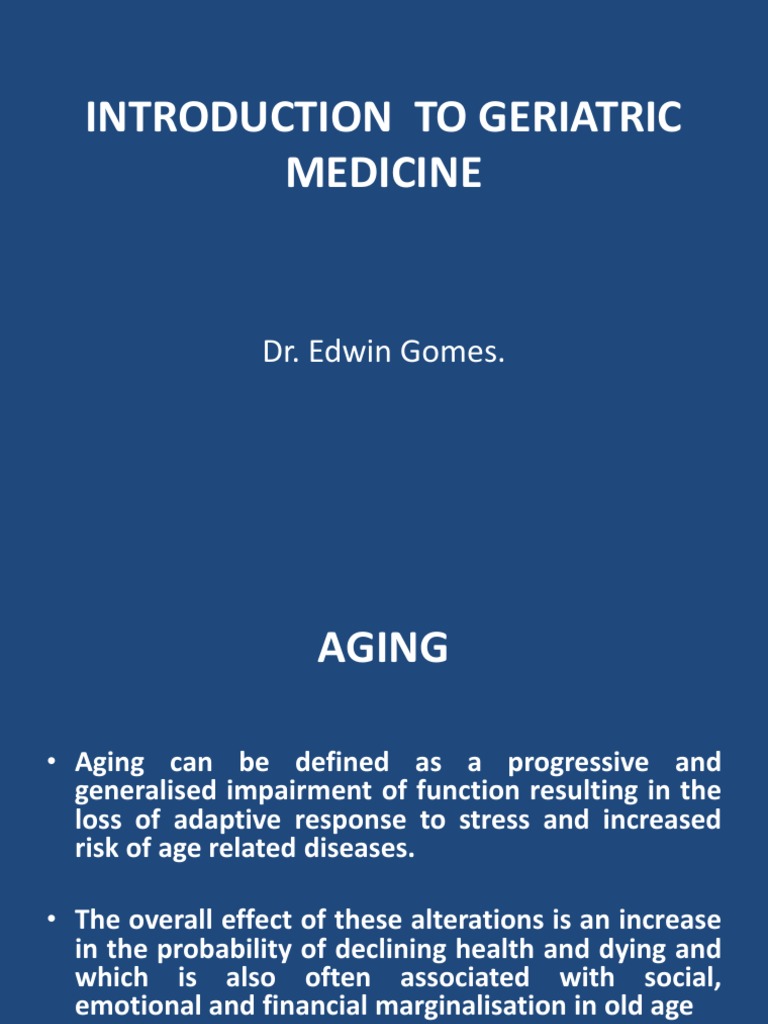 Introduction To Geriatric Medicine (Presentation) Author Edwin Gomes ...