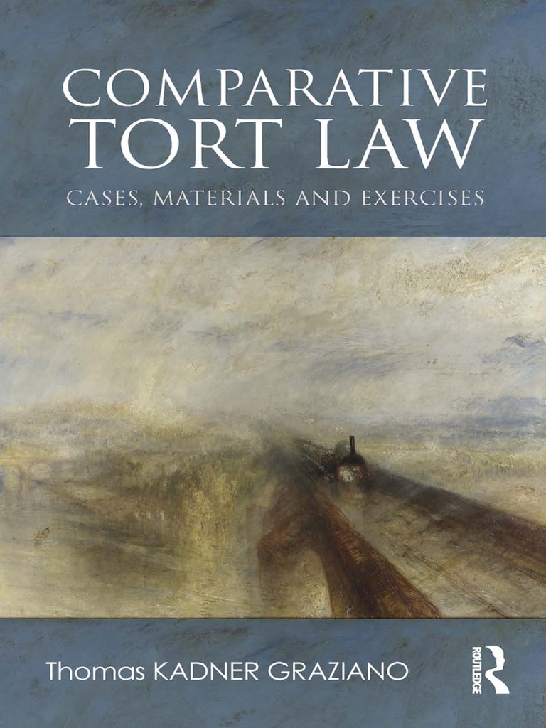 Comparative Tort Law Cases, Materials, and Exercises (Thomas Kadner ...