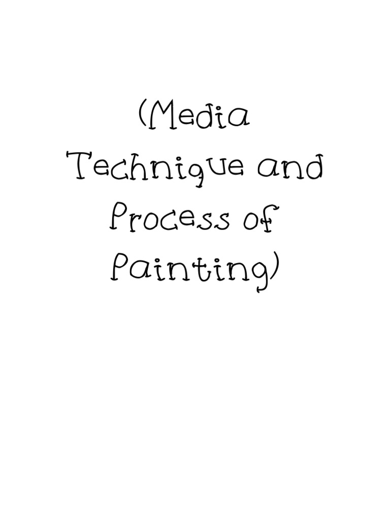 Media Technique and Process of Painting | PDF | Mural | Paintings