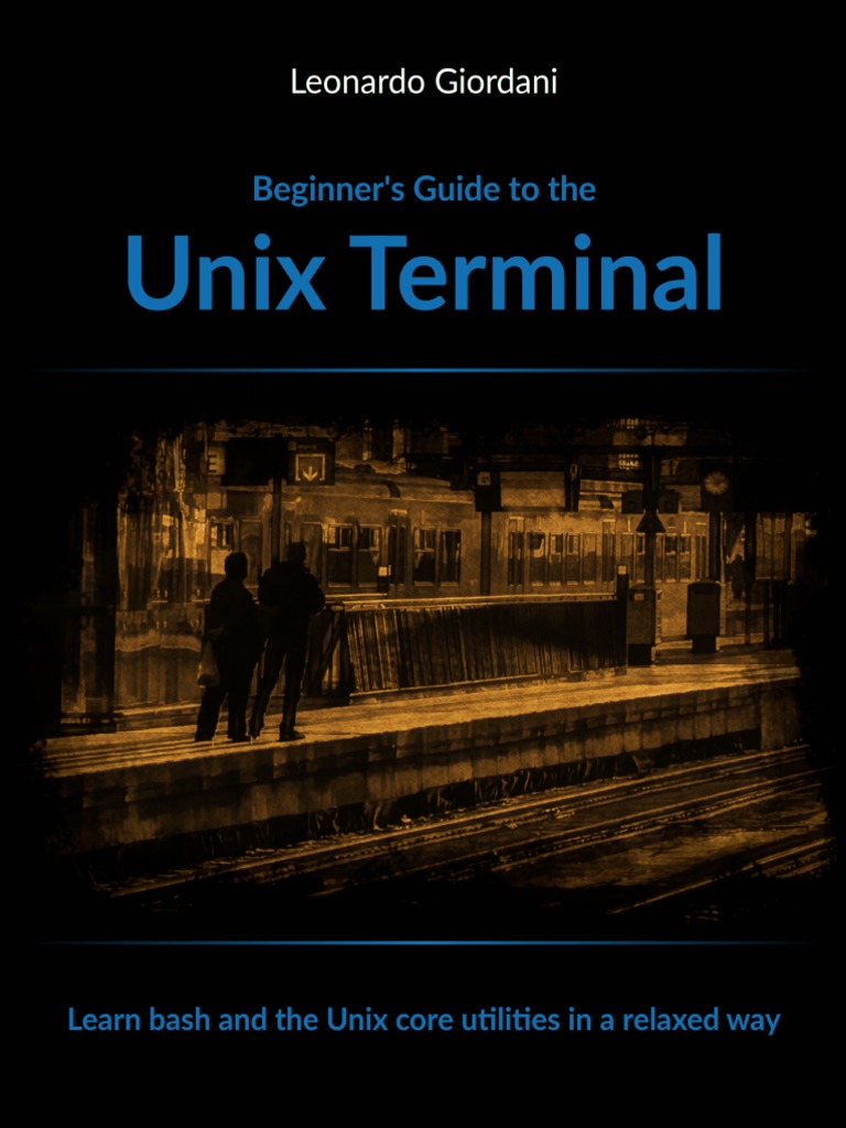 Beginners Guide To The Unix Terminal Pdf Operating System Linux