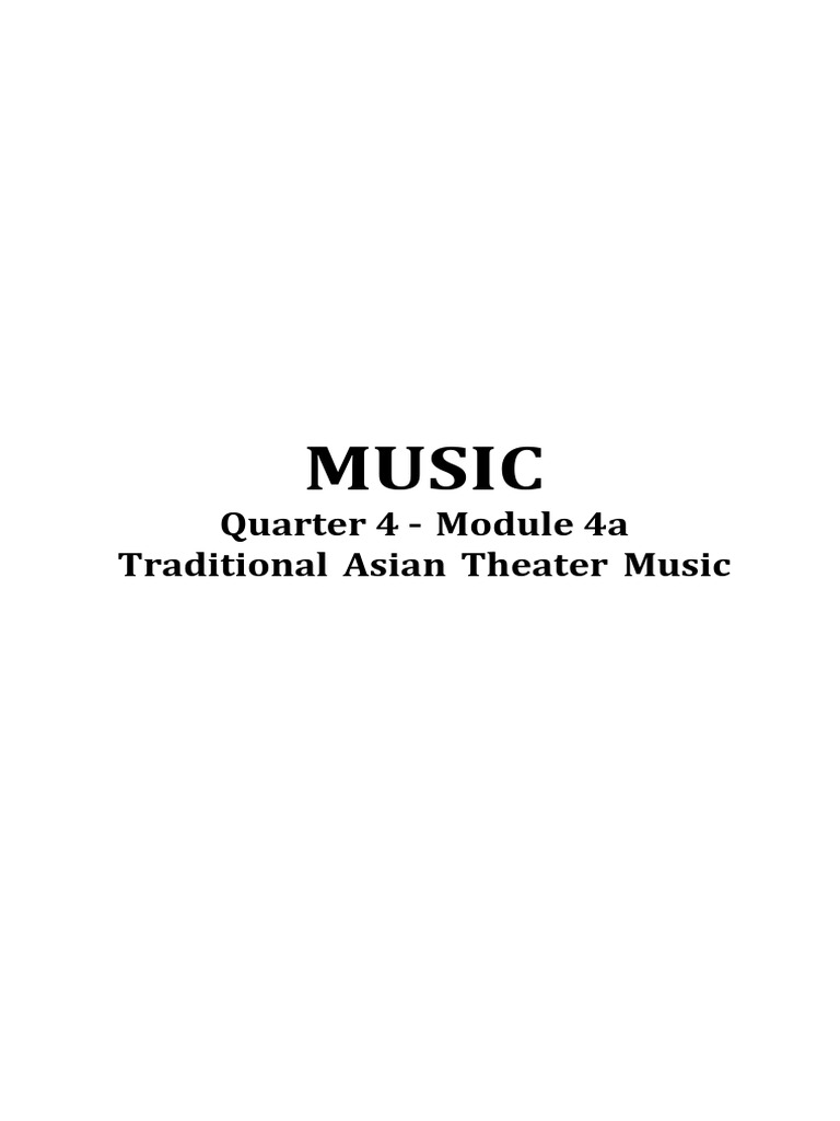 Music: Quarter 4 - Module 4a Traditional Asian Theater Music | PDF | Musical Instruments ...