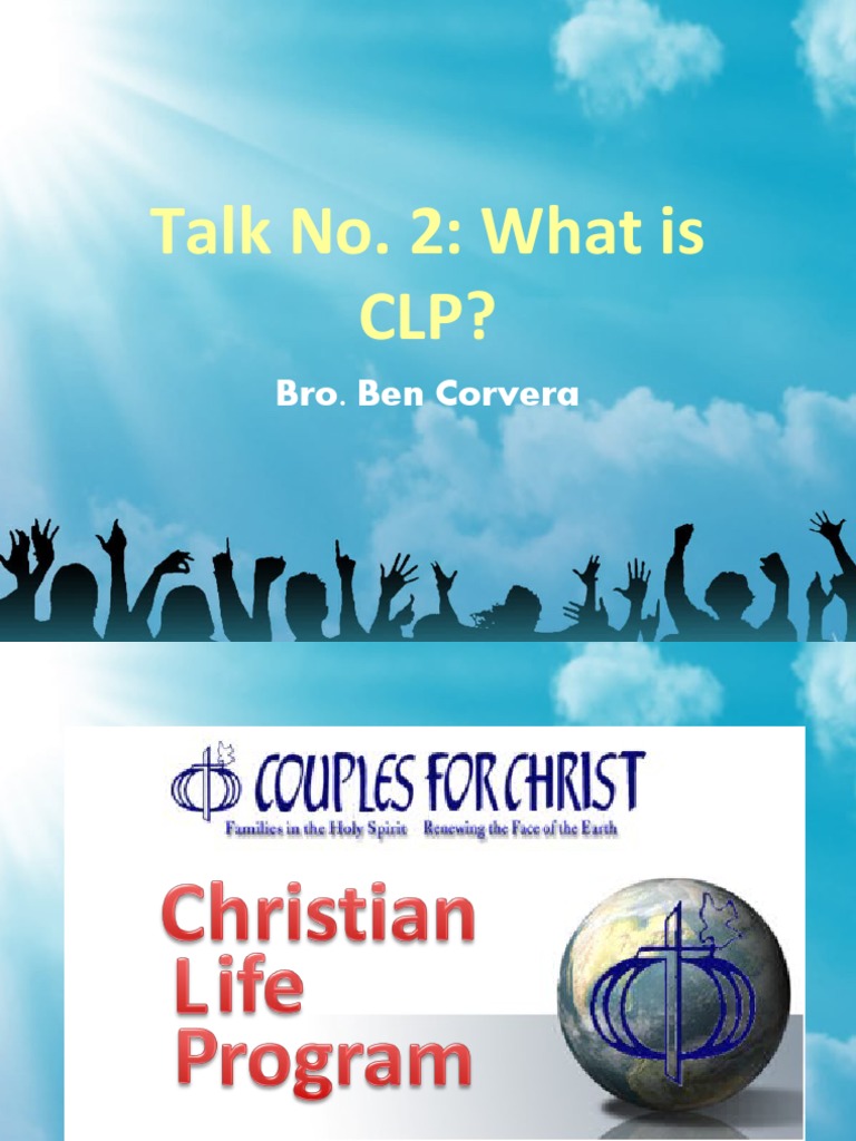 Talk No 2 What Is CLP Ben | PDF | Jesus | Faith