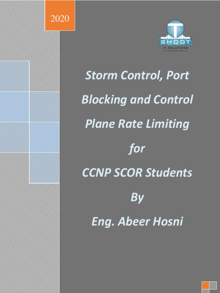 Storm Control, Port Blocking and Control Plane Rate Limiting For CCNP ...