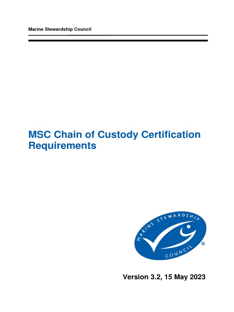 MSC Chain of Custody Certification Requirements 3.2 | PDF | Audit