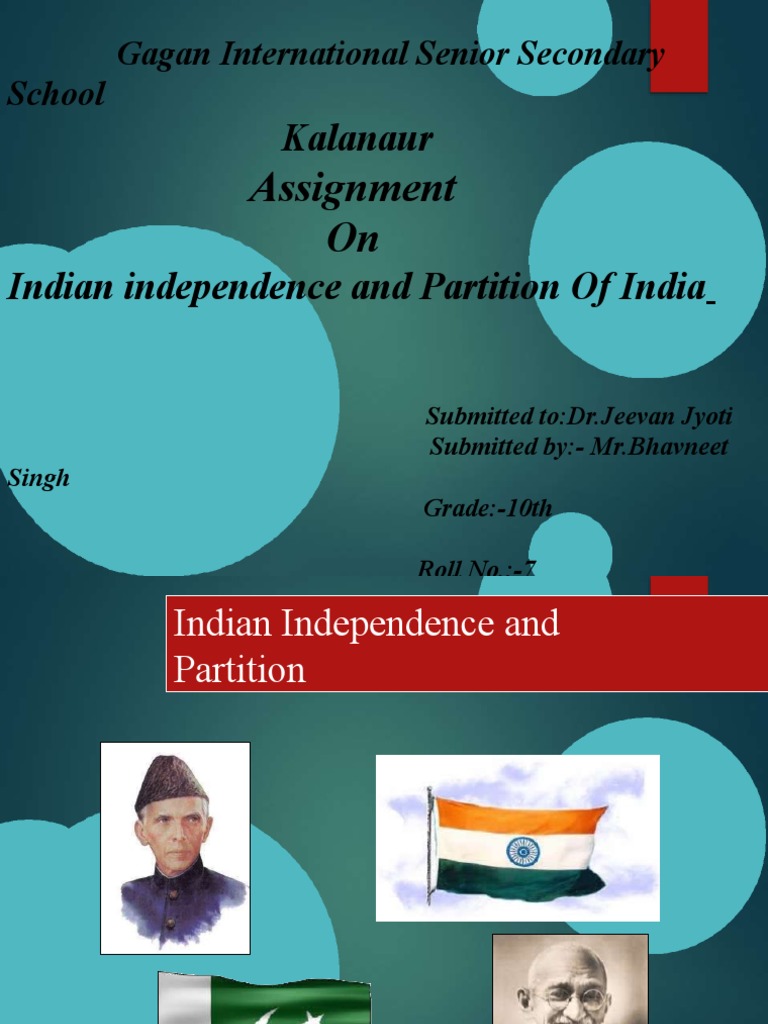 On Indian Independence and Partition Submitted by Bhavneet Singh | PDF ...