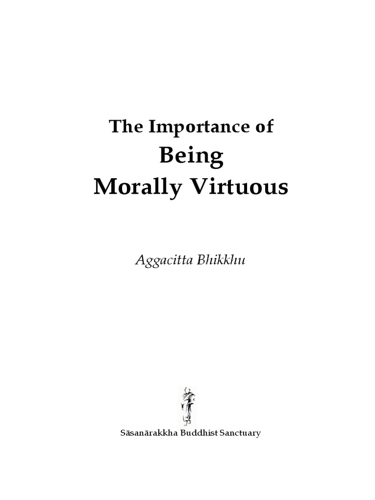 The Importance of Being Morally Virtuous by Aggacitta Bhikkhu | PDF | Adolescence | Sex Education