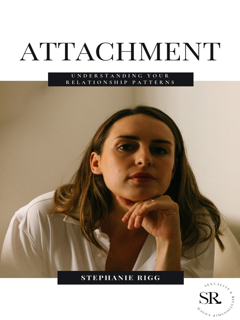 Attachment Guide - Stephanie Rigg | PDF | Attachment Theory ...