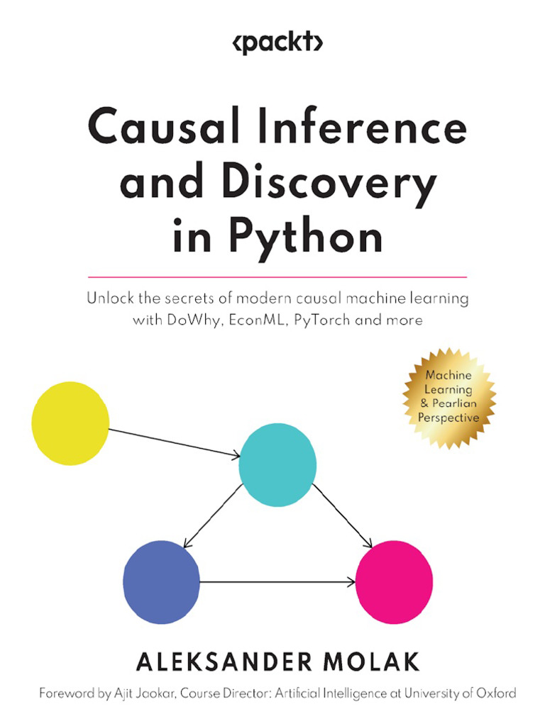 Aleksander Molak - Ajit Jaokar - Causal Inference and Discovery in Python-Packt Publishing (2023 ...