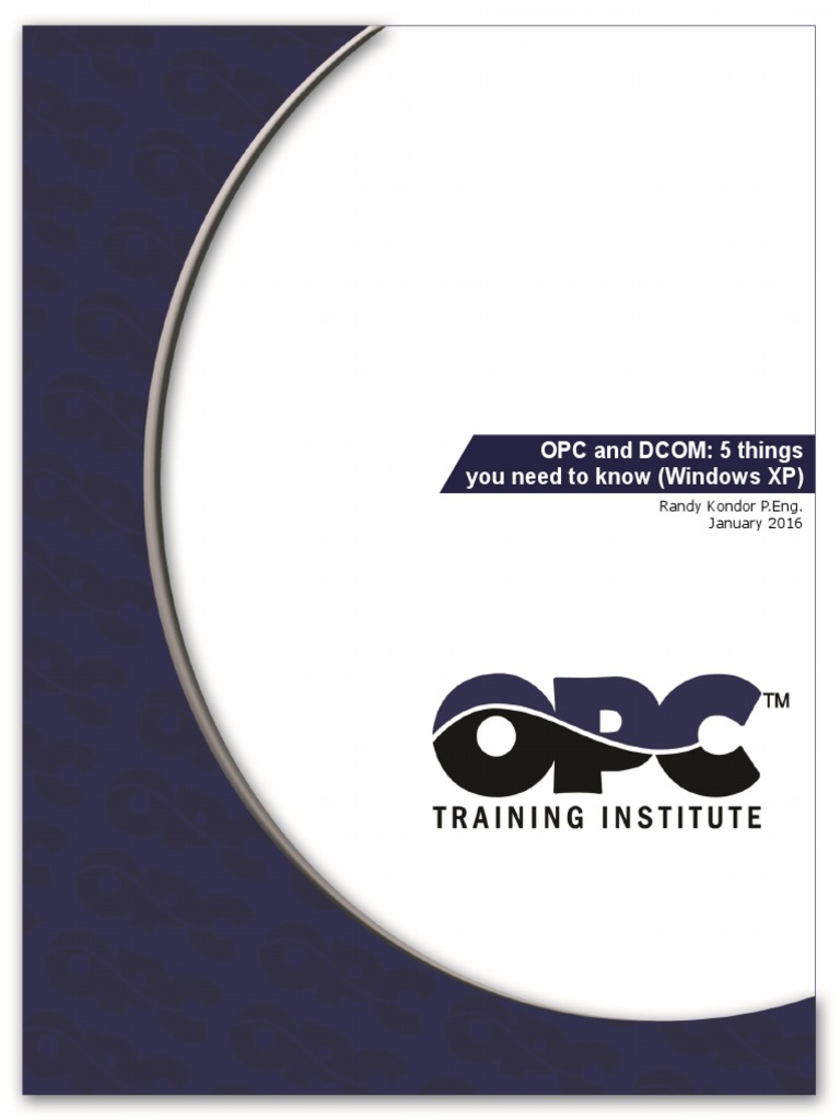 OPC and DCOM - 5 Things You Need To Know - Windows XP | PDF | Computer ...