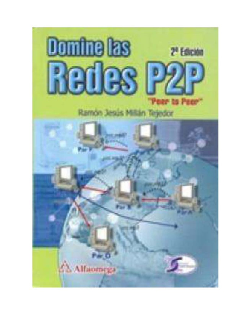 04 CSC Domine Las Redes P2P II Edicion Peer To Peer Ramon Millan | PDF ...