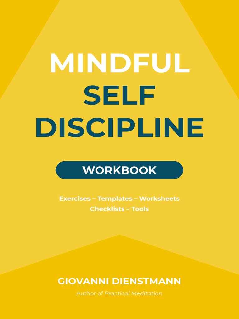 Workbook+for+Mindful+Self Discipline | PDF | Disciplines | Motivational