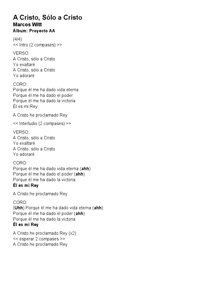 A Cristo, Sólo A Cristo - Marcos Witt - Proyecto AA | PDF