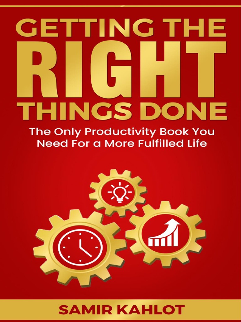 s9j4Zv4IQOuqWJhNgczt Getting The RIGHT Things Done by Samir Kahlot ...