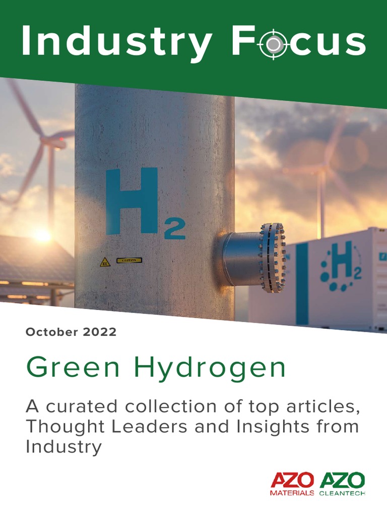 Industry Focus Green Hydrogen | PDF | Steelmaking | Fuel Cell