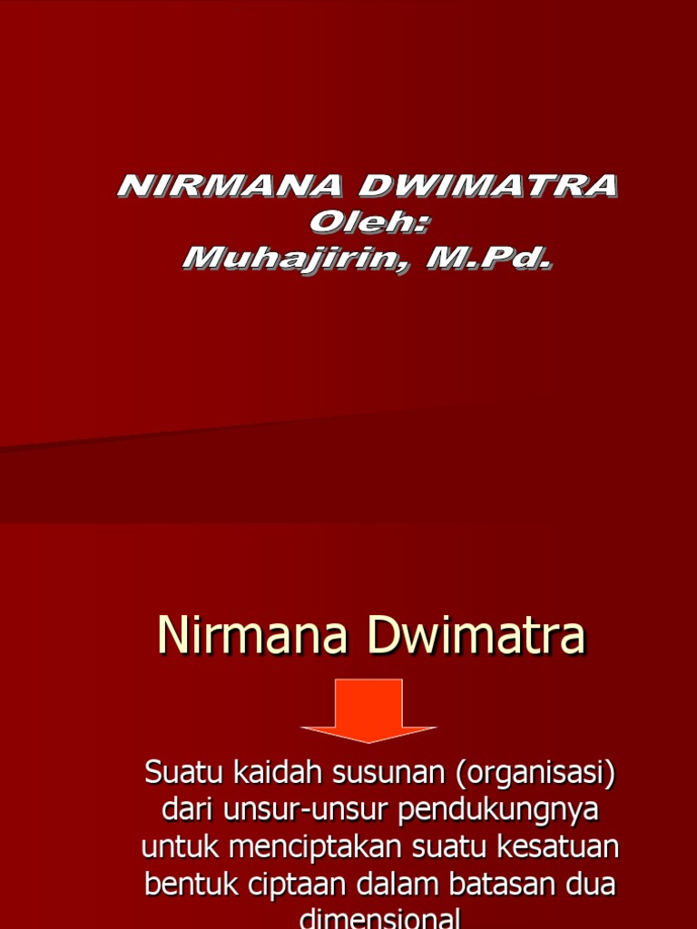 Prinsip dan Elemen Nirmana Dwimatra | PDF | Seni & Disiplin Bahasa