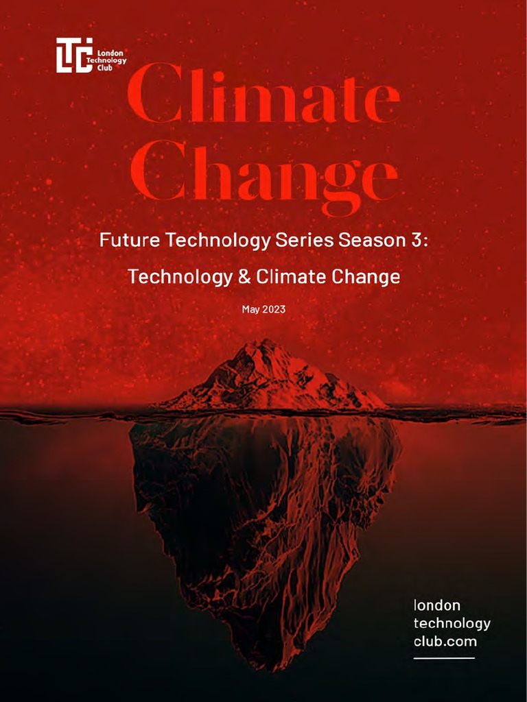 Climate Change - Future Series 3 - London Technology Club - 2023 S | PDF | Climate Change ...