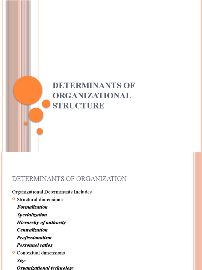 Determinants of Organizational Structure | PDF | Employment | Hierarchy Determinants of Organizational Structure | PDF | Employment | Hierarchy
