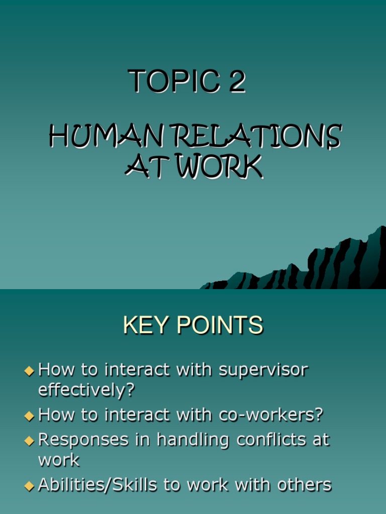 Topic 2 - Human Relations at Work | PDF | Employment | Communication