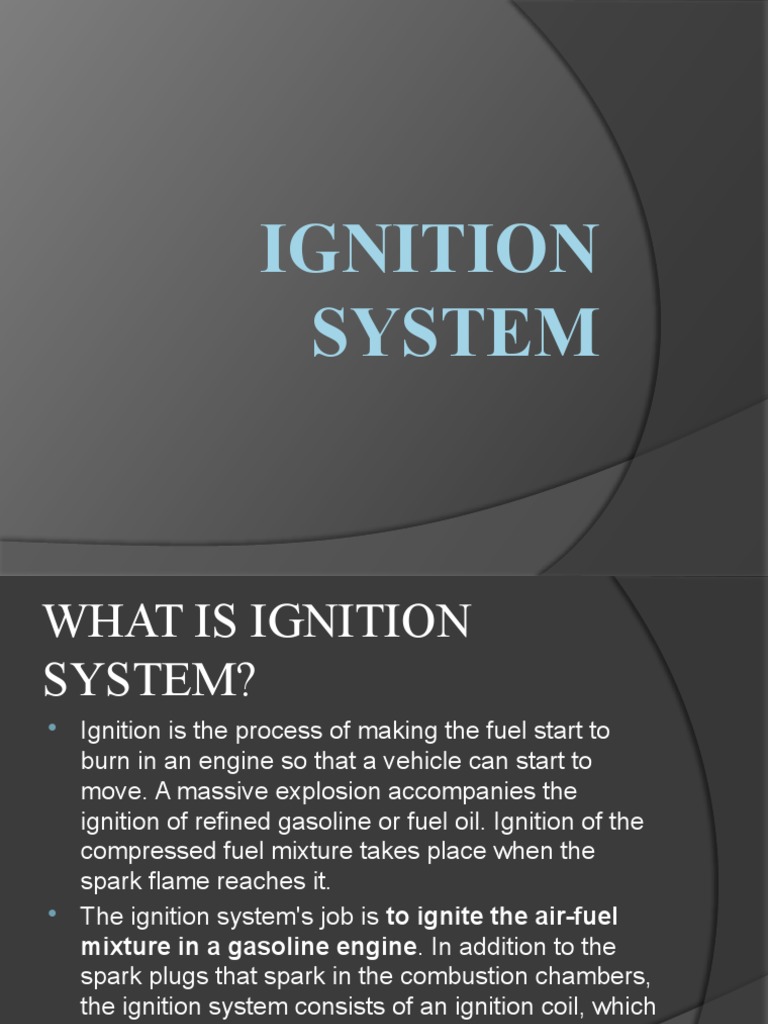 Ignition System Powerpoint | PDF | Ignition System | Internal Combustion Engine