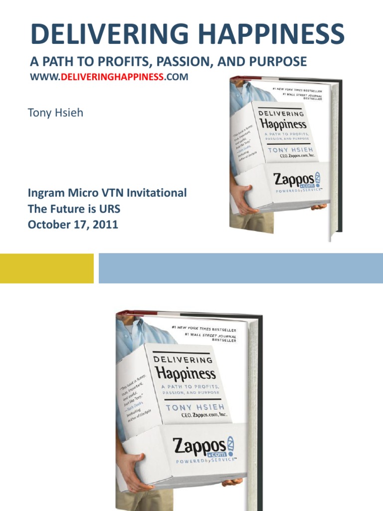 Delivering Happiness: A Path To Profits, Passion, and Purpose | PDF ...