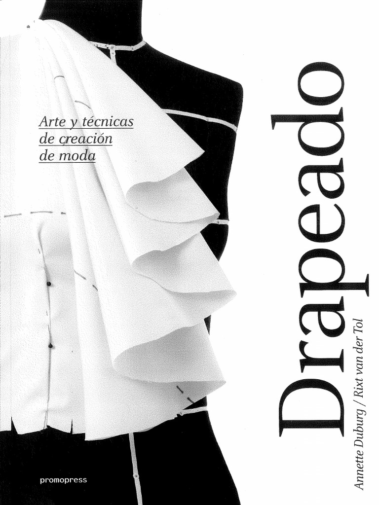 Drapeado Arte y Tecnicas de Creacion de Moda | PDF