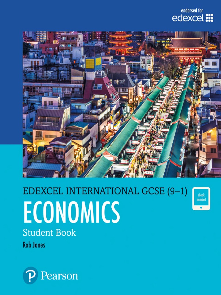 Pearson Edexcel International GCSE (9-1) Economics Student Book by Rob ...