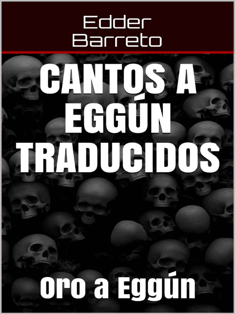 Cantos A Eggún Traducidos - Oro A Eggún (Spanish Edition) | PDF | Santeria