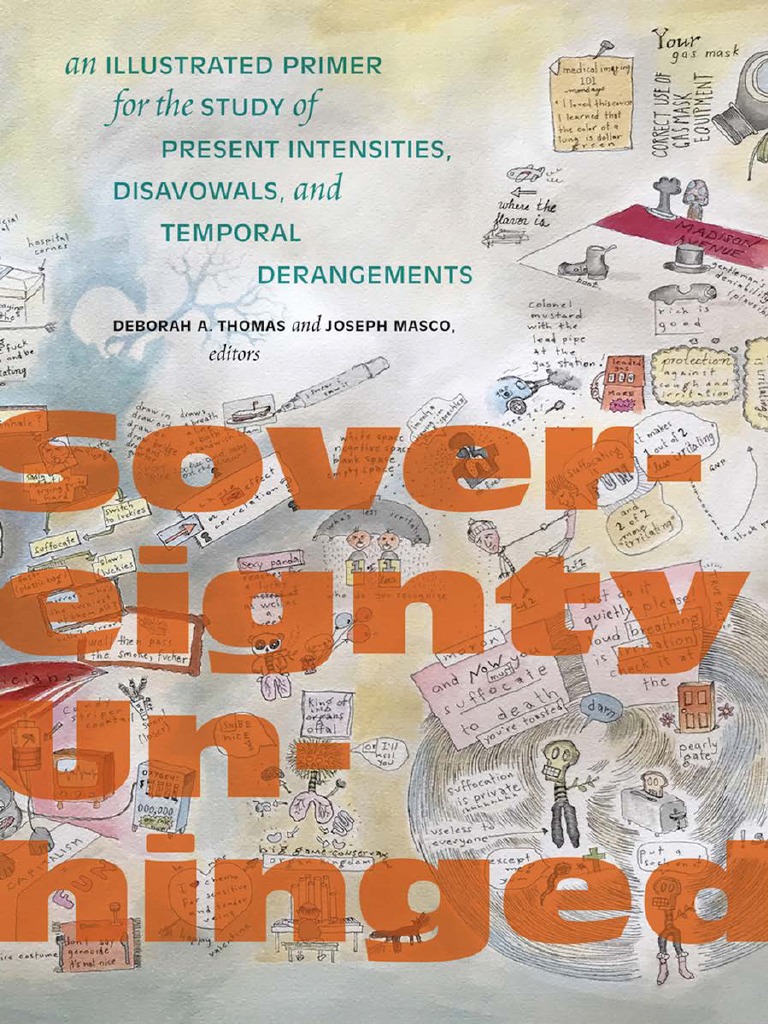 Deborah A. Thomas Joseph Masco Eds. Sovereignty Unhinged An Illustrated ...