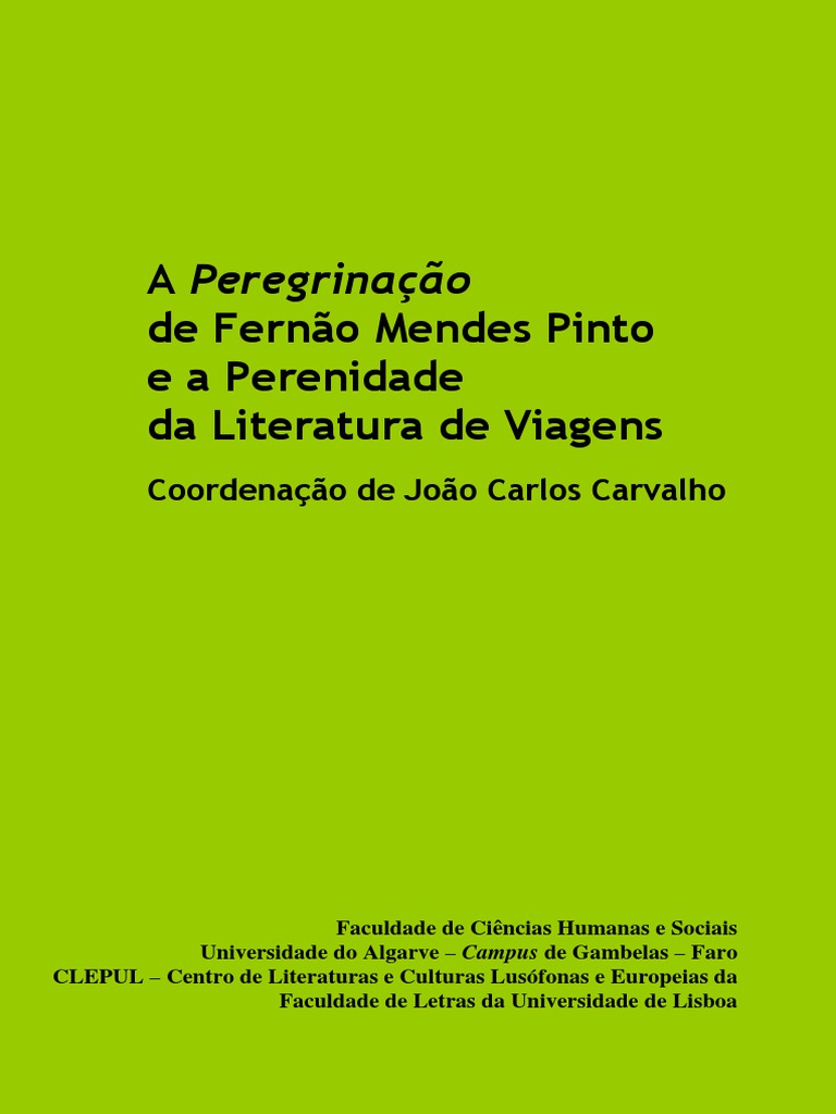 A Peregrinação de Fernão Mendes Pinto e a perenidade da literatura de ...