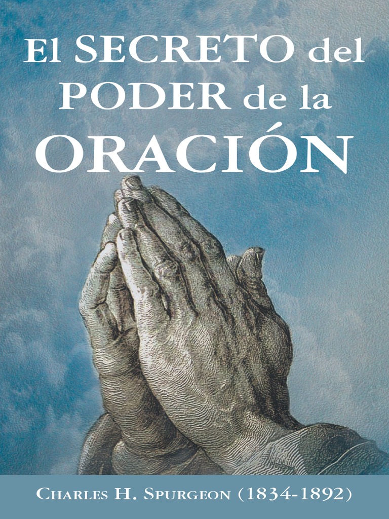 El Secreto Del Poder de La Oración | PDF | Oración | Cristo (título)