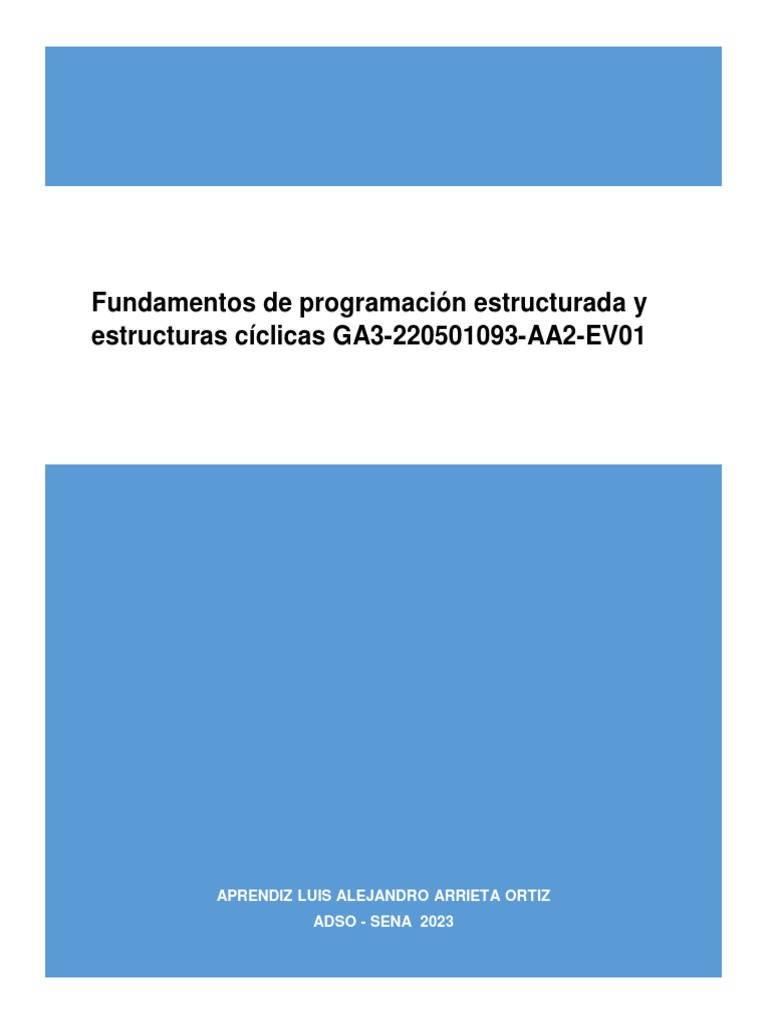 Fundamentos De Programación Estructurada Y Estructuras Cíclicas Ga3 220501093 Aa2 Ev01 Pdf