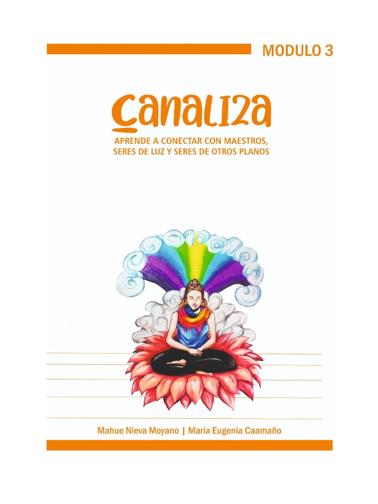 M3 - Que Es Canalizar - 230502 - 115511 | PDF | Conocimiento | Las ...