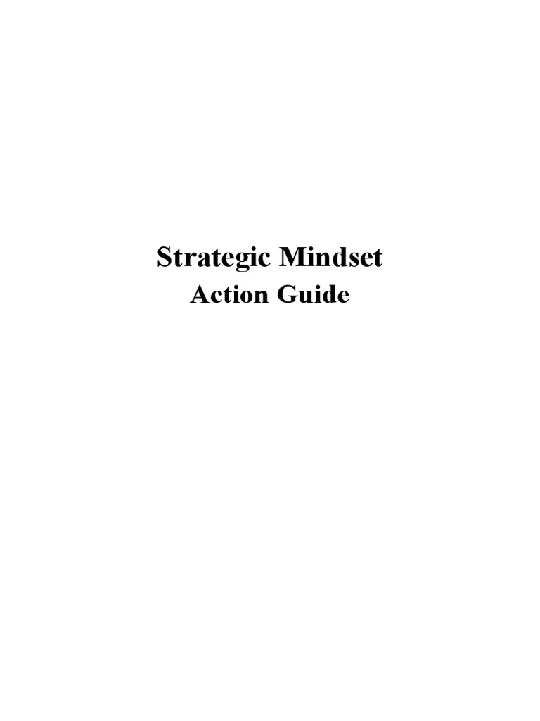 Strategic Mindset - Action Guide | PDF | Goal | Thought