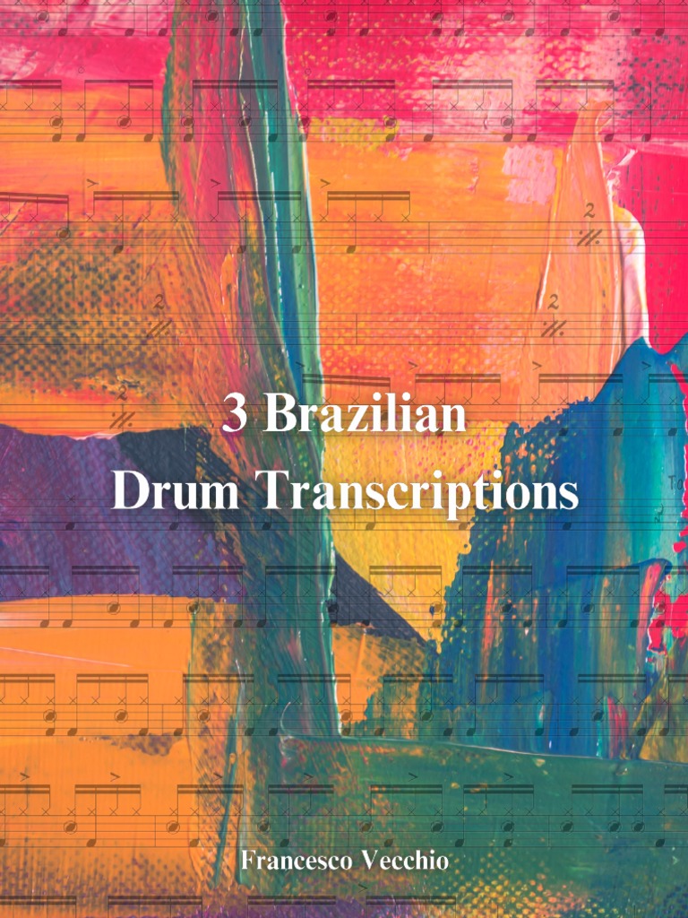 3 Brazilian Drum Transcriptions (Djavan, Leny Andrade, Rosa Passos) | PDF | Musical Compositions ...