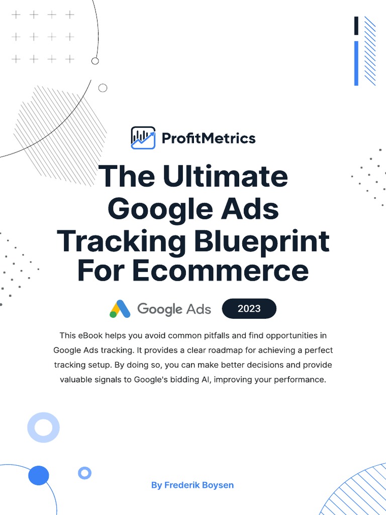 The Ultimate Google Ads Tracking Blueprint | PDF | Http Cookie | Profit ...