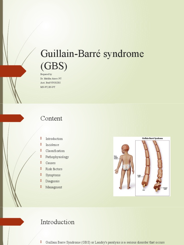 Guillain-Barré Syndrome (GBS) : Prepared by Dr. Madiha Anees PT Asst ...