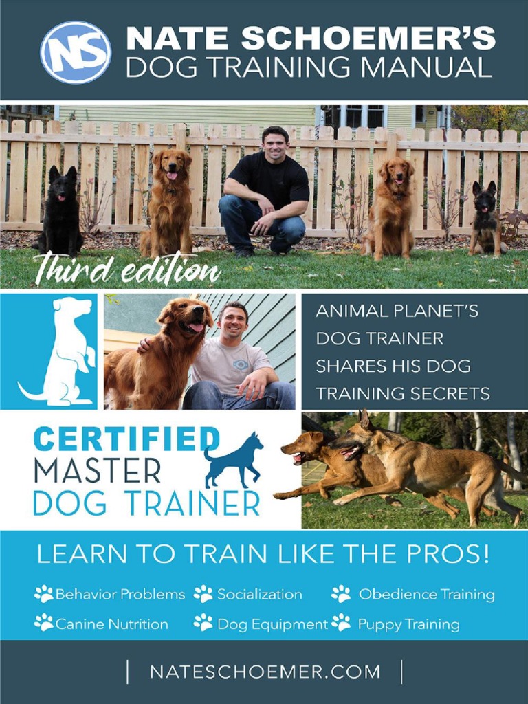 Nate Schoemers Dog Training Manual - Third Edition Animal Planets Dog ...