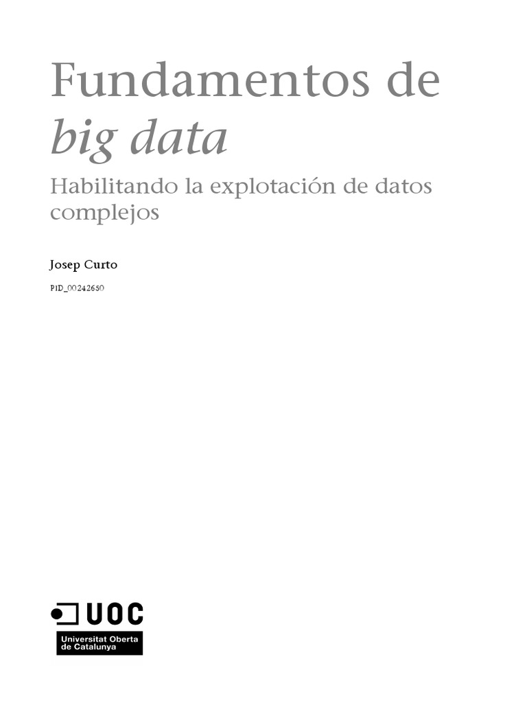 Fundamentos y usos del big data_Mo¿dulo2_Fundamentos del big data ...
