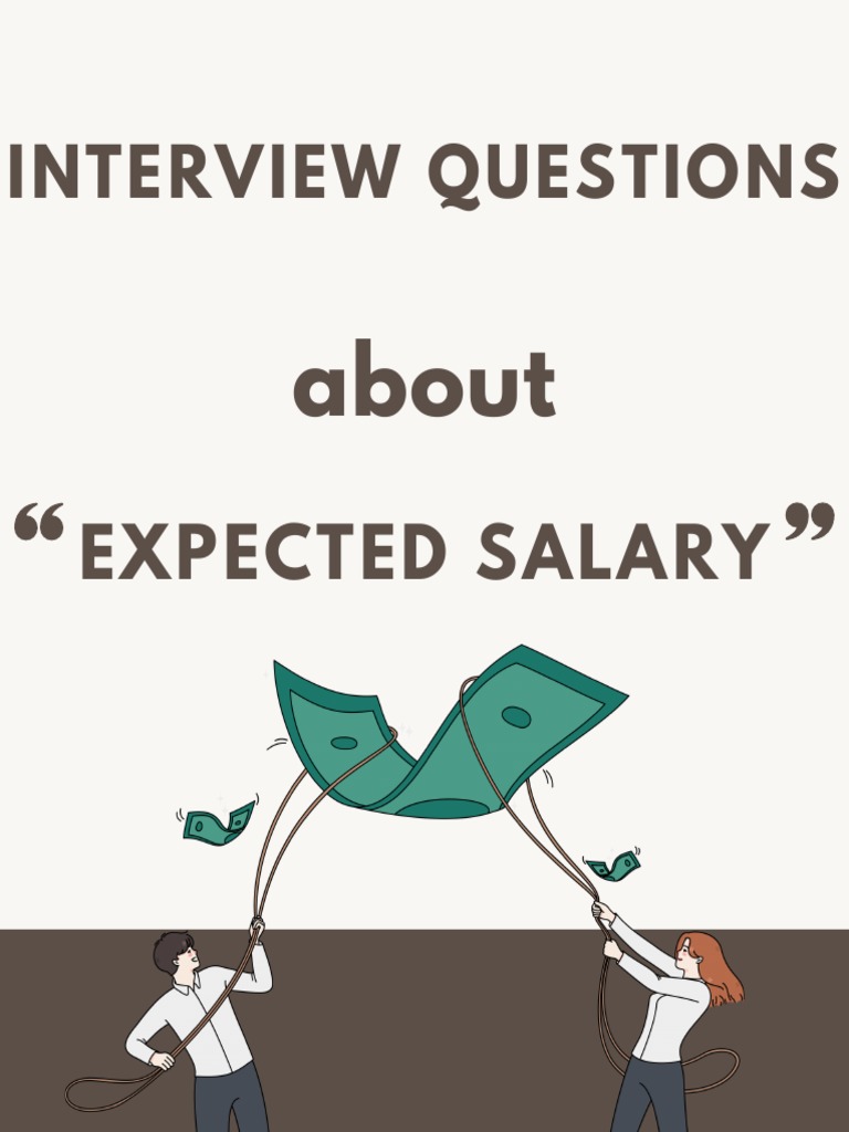 Interview Question About Expected Salary | PDF | Cost Of Living | Salary