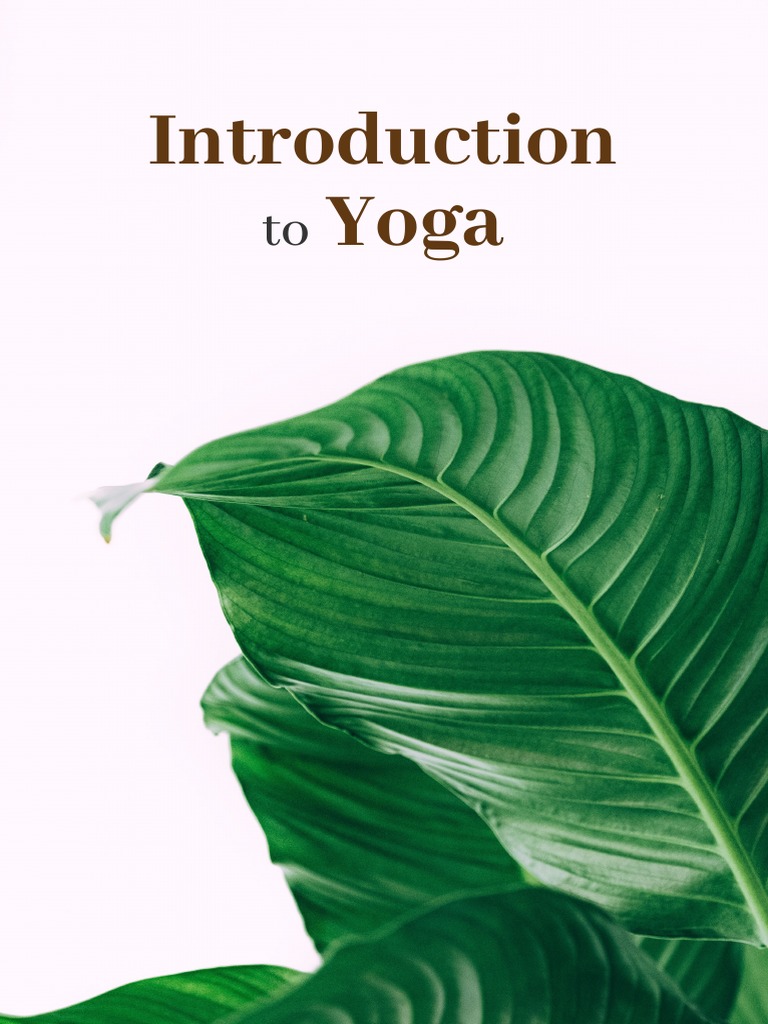 Introduction To Yoga | PDF | Asana | Yoga