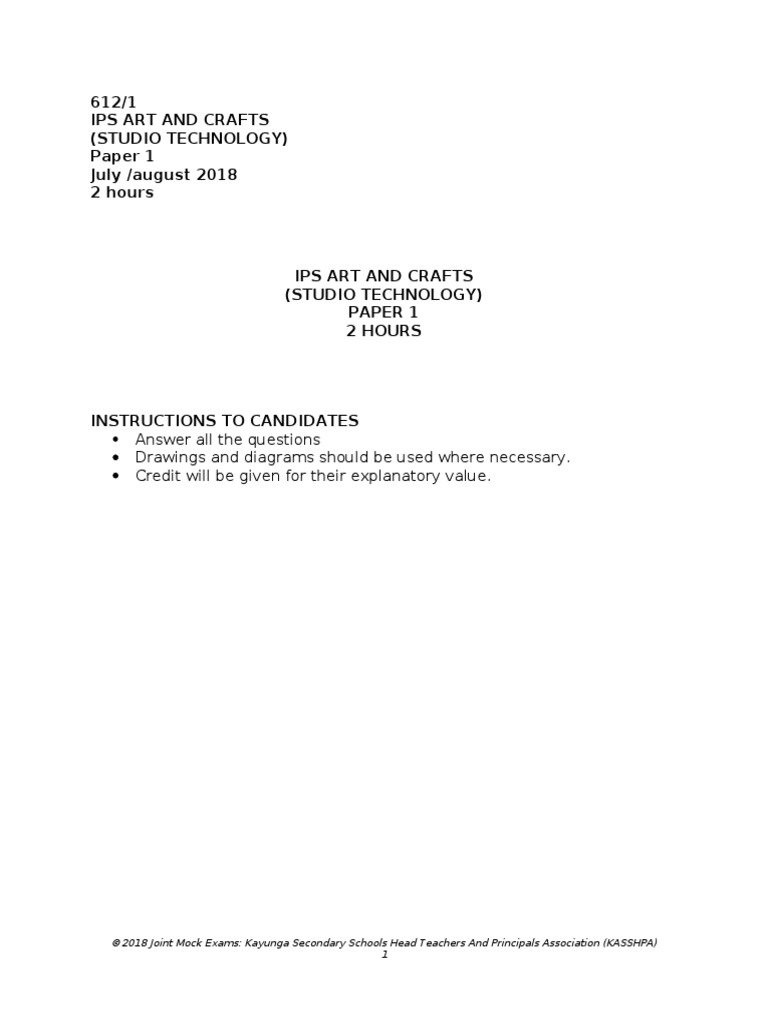612/1 Ips Art and Crafts (Studio Technology) Paper 1 July /august 2018 ...