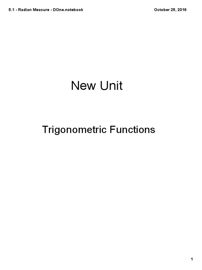 Calculus - Radian - Measure Unit 5 Lesson 1 | PDF | Angle | Mechanics