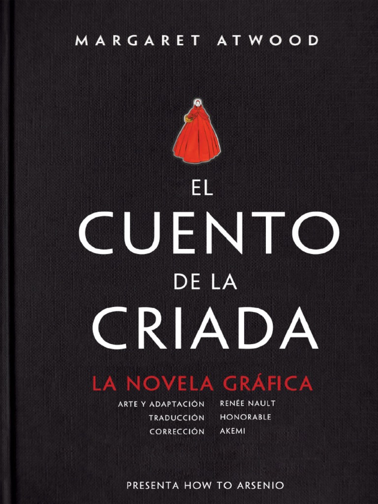 El Cuento de La Criada (Novela Gráfica) (Margaret Atwood, Renée Nault ...