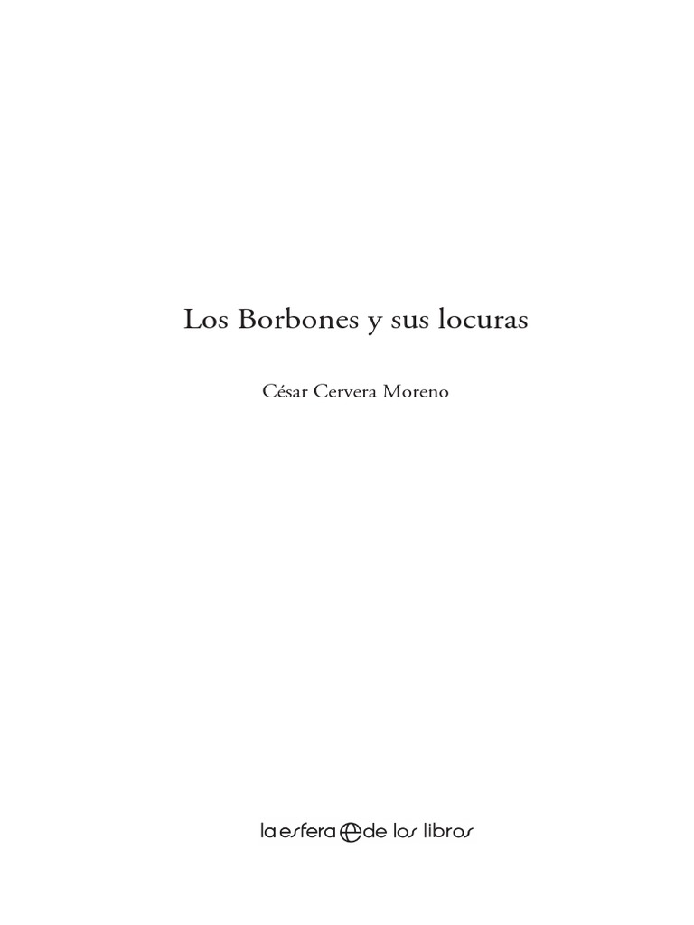 Primeras Paginas Los Borbones y Sus Locuras Es | PDF | Imperio español ...