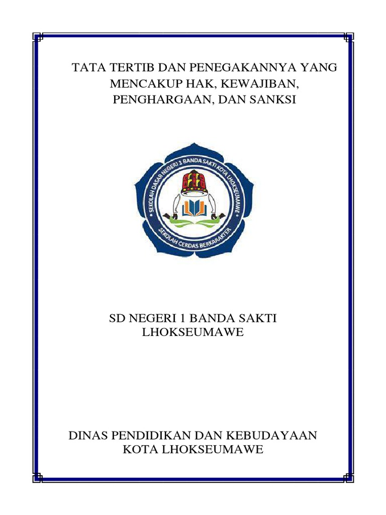 Tata Tertib Dan Penegakannya Yang Mencakup Hak, Kewajiban, Penghargaan ...