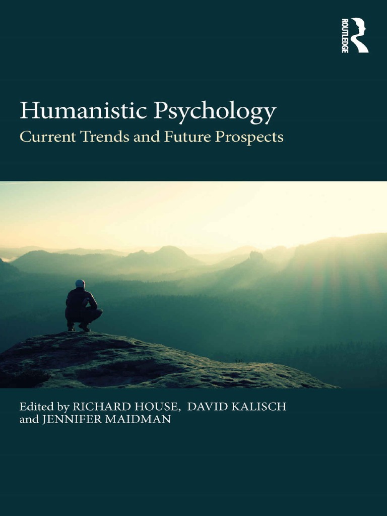 Humanistic Psychology - Current Trends and Future Prospects (PDFDrive ...
