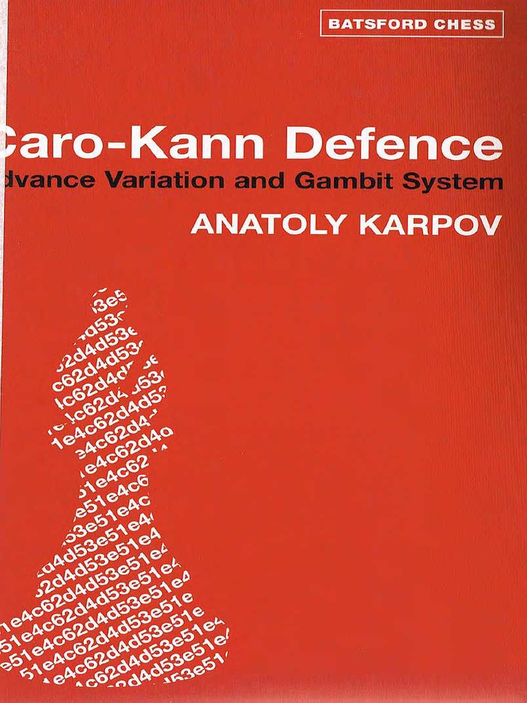 A. Karpov & M. Podgaets - Caro-Kann Defence - Advance Variation and Gambit System | PDF ...